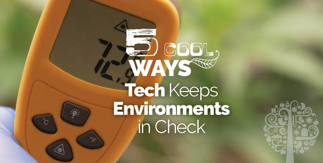 5 Cool Ways Tech Keeps Environments in Check | GCM