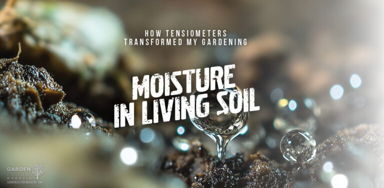 Mastering Moisture in Living Soil: How Tensiometers Transformed My ...